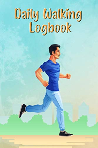 Daily Walking Logbook: Notebook to Runner men women Record & Keep Track ...