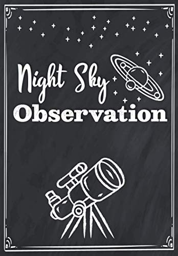 Night Sky Observation: Gift For Young Astronomers, Night Sky ...