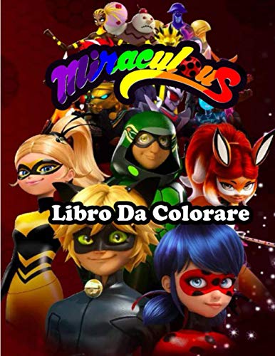 Miraculous Libro Da Colorare: Libro da colorare meravigliosamente ...
