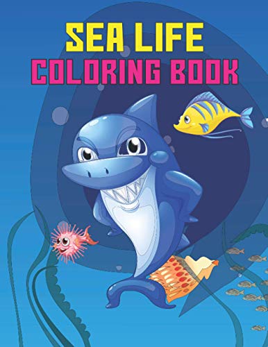 Sea Life Coloring Book: Under The Sea Coloring Book Gift For Kids ...