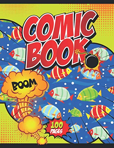 Comic Book Boom!: Notebook and Sketchbook for Kids and Adults to ...