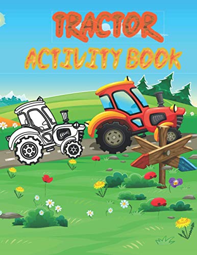 Tractor Activity Book: playful and varied activity book for holidays or ...