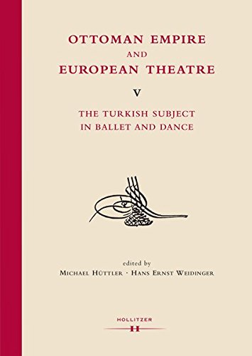 Ottoman Empire and European Theatre Vol. V: Gluck and the Turkish ...