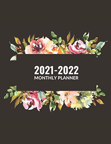 2021-2022 Monthly Planner: Two Year Monthly Calendar Schedule Organizer ...