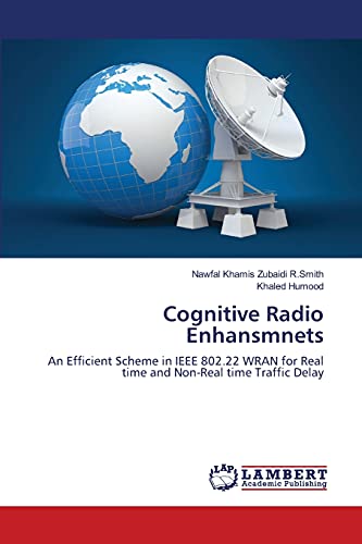 Cognitive Radio Enhansmnets: An Efficient Scheme in IEEE 802.22 WRAN for Real time and Non-Real ...