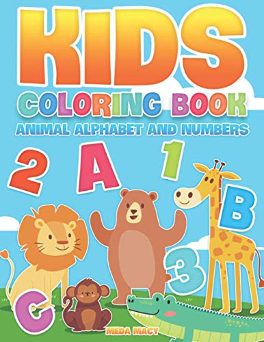 Kids Coloring Book Animal Alphabet and Numbers: Fabulous Coloring ...