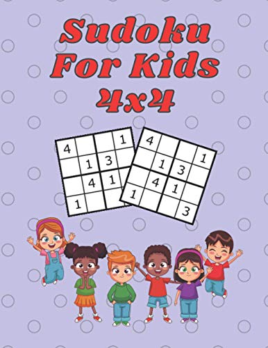 Sudoku for Kids 4x4: My First Sudoku Puzzles by Arri Ess | Goodreads