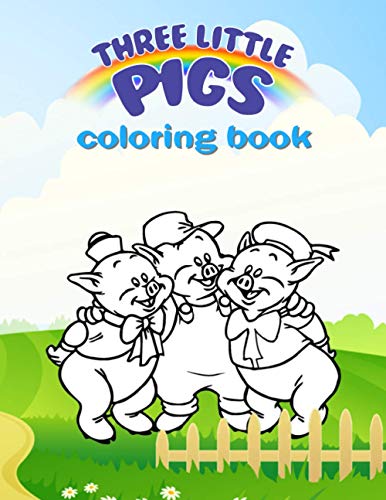 The Three Little Pigs Coloring Book: The Pigs & Big Bad Wolf Coloring ...