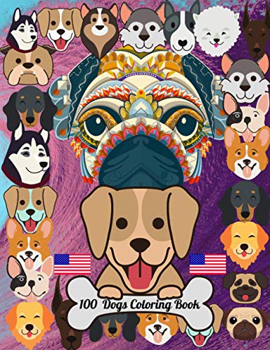 100 Dogs Coloring Book: Kids Coloring Book (Cute Dogs, Silly Dogs ...