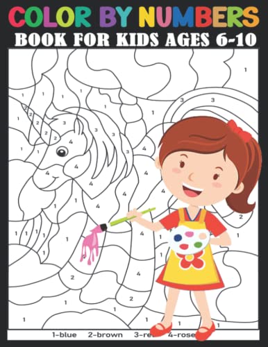 Color By Numbers Book For Kids Ages 6-10: Fun and Creative Color by ...