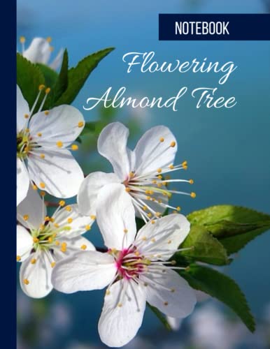 Notebook - Flowering Almond Tree - Almond Tree Branch with White ...