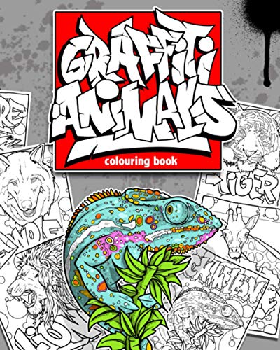 Graffiti Animals colouring book: Original animal drawings and street ...
