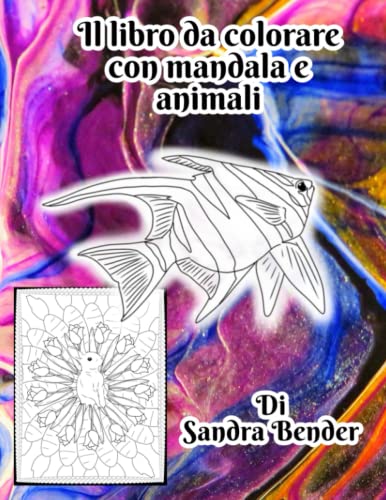 Il libro da colorare con mandala e animali di Sandra Bender: Su 91 ...