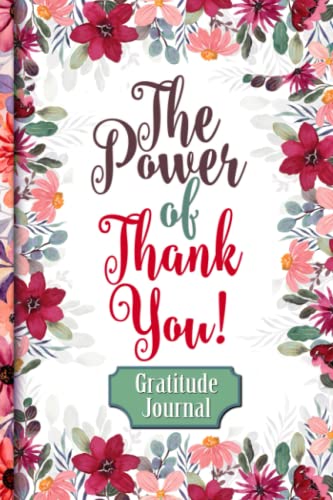 Start To Say Thank You - Gratitude Journal: Red Flowers Diary | Daily ...