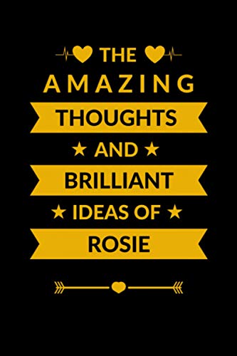 The Amazing Thoughts and Brilliant Ideas of Rosie: Personalised Name ...