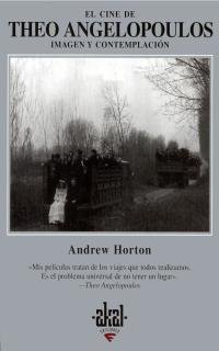El cine de Theo Angelopoulos (Spanish Edition) by Andrew Morton | Goodreads