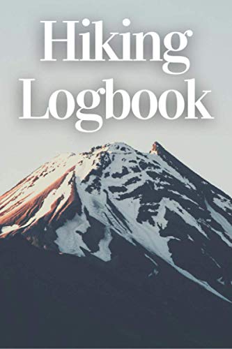 Hiking Logbook: Hiking Journal With Prompts To Write In, Hiking Gifts ...