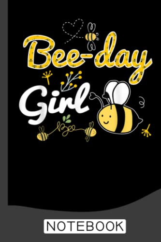 Bee-day Girl Birthday Party Cute Bee Notebook: Journal for Bee Lovers ...
