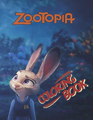 ZOOTOPIA COLORING BOOK: illustrations Great Coloring Book, Teenagers ...