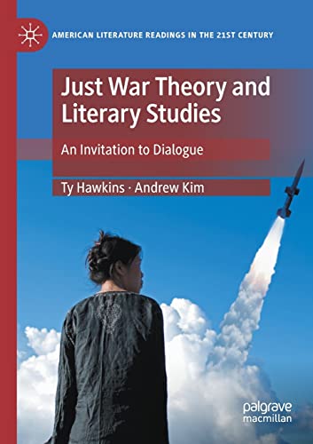 Just War Theory and Literary Studies: An Invitation to Dialogue by Ty ...