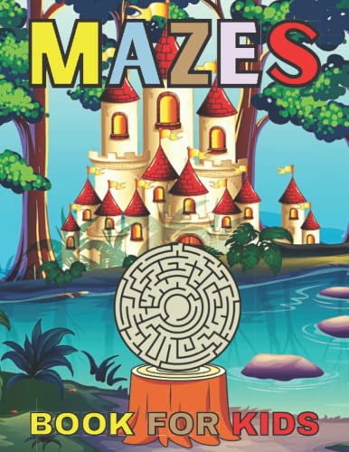 Mazes Book For Kids: Amazing this maze activity book for kids, 50 maze ...
