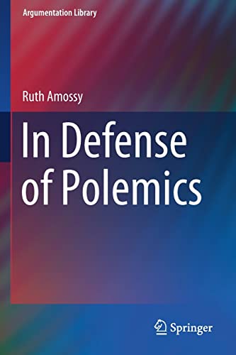In Defense of Polemics by Ruth Amossy | Goodreads