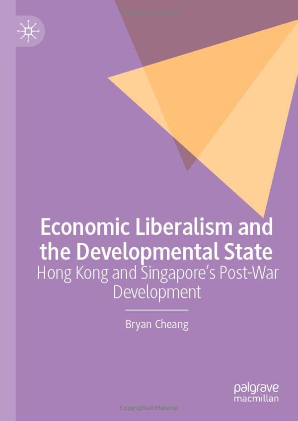Economic Liberalism and the Developmental State: Hong Kong and ...