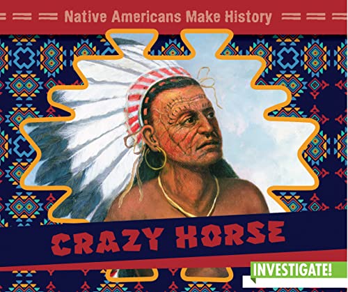 Crazy Horse (Native Americans Make History) by Abby Badach Doyle ...