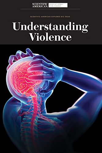 Understanding Violence by Scientific American editors | Goodreads