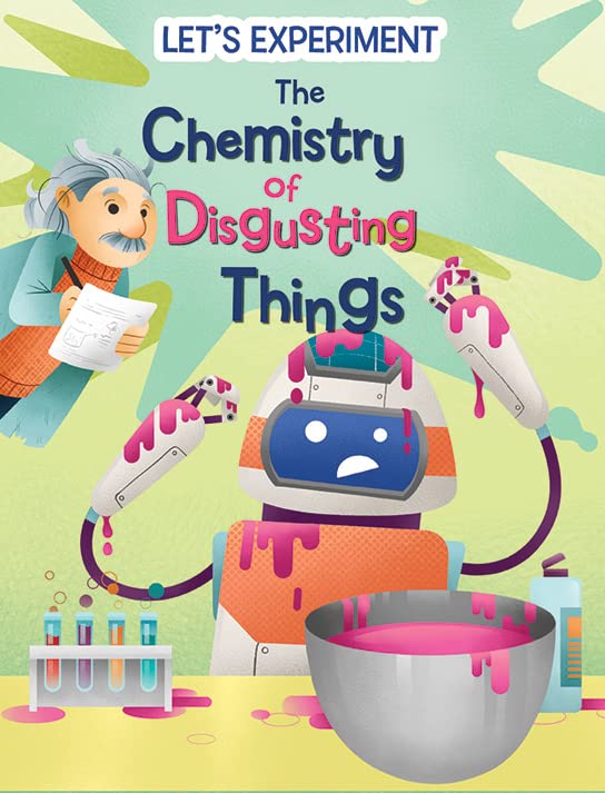 The Chemistry of Disgusting Things by Mattia Crivellini | Goodreads