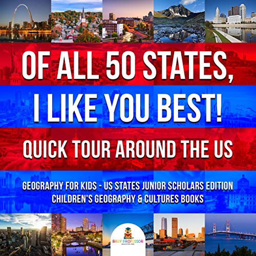 Of All 50 States, I Like You Best! Quick Tour Around the US | Geography ...