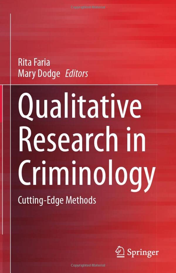 Qualitative Research in Criminology: Cutting-Edge Methods by Rita Faria ...