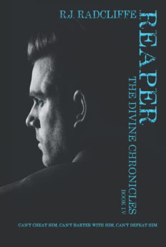 Reaper (The Divine Chronicles) by Rob Radcliffe | Goodreads