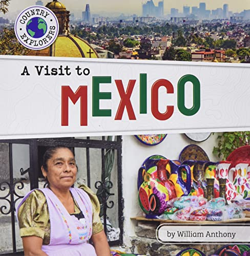A Visit to Mexico - Geographical & Cultural Non-Fiction Reading for ...