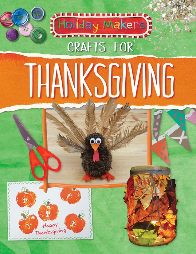 Crafts for Thanksgiving (Holiday Makers) by Ben MacGregor | Goodreads