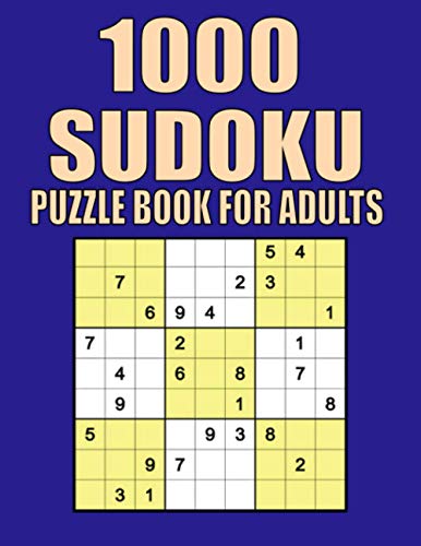 1000 Sudoku puzzle book For Adults: 1000 Extremes Hard Sudoku Puzzles ...