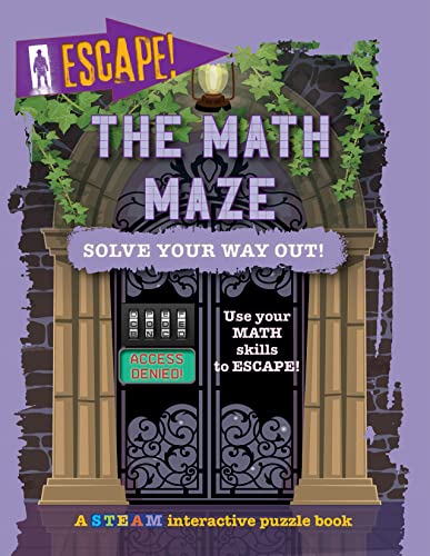 The Math Maze: Solve Your Way Out! (Escape!) by Alix Wood | Goodreads
