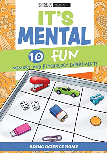 It’s Mental: 10 Fun Memory and Psychology Experiments by Scientific ...