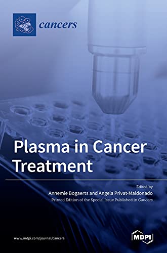 Plasma in Cancer Treatment by Annemie Bogaerts | Goodreads