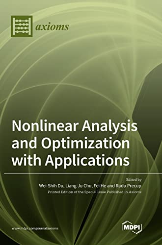 Nonlinear Analysis and Optimization with Applications by Wei-Shih Du | Goodreads