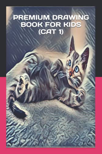 PREMIUM DRAWING BOOK FOR KIDS (CAT 1) by MR VIVIDH VIKAS YADAV | Goodreads