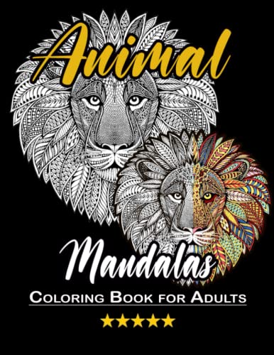 Animal Mandalas coloring book for adults: 50 Animal Mandalas , Stress Relieving Mandala Animal ...