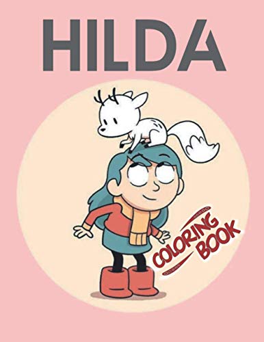 HILDA coloring book: A Creative Coloring Gift Book for kids and adults ...