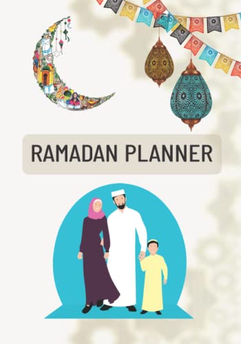 Ramadan Planner: 30 Days Prayer, Fasting, Dua, Gratitude and Kindness ...