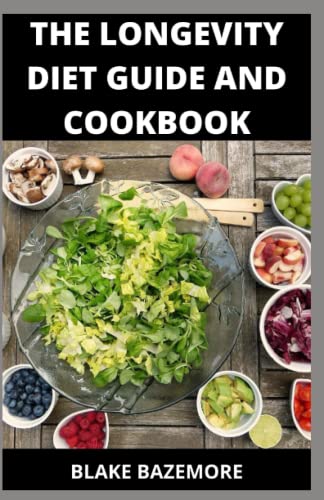 The Longevity Diet Guide And Cookbook: Diets That Boost Your Immune ...