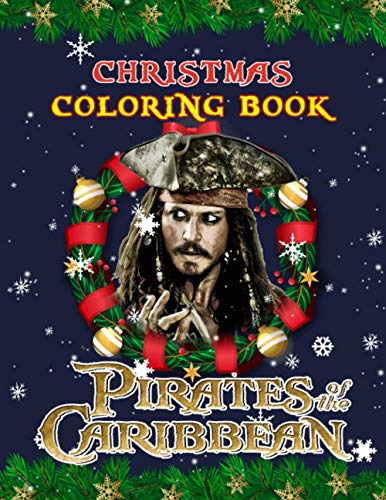 Pirates Of The Caribbean Christmas Coloring Book: Enchanting Pirates Of ...