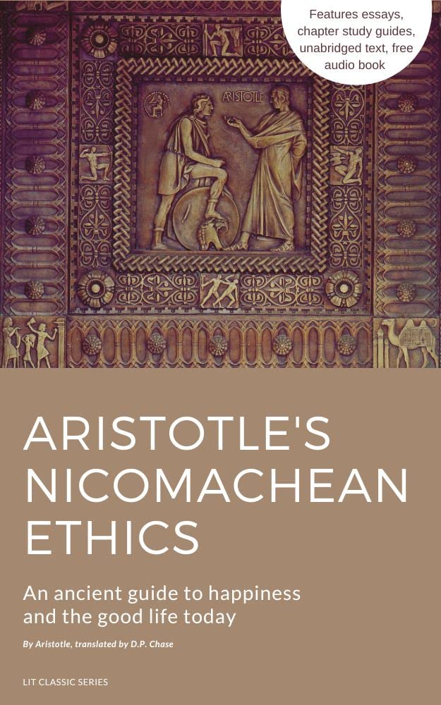 Aristotle’s Nicomachean Ethics (Annotated): An ancient guide to ...