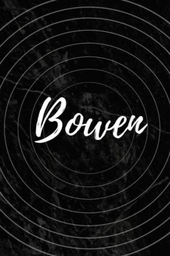 Bowen: Personalized Notebook with Name Bowen | Writing Drawing Journal ...