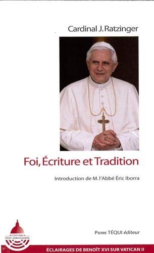 Foi, Ecriture et Tradition by Joseph Ratzinger | Goodreads