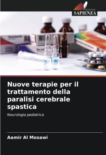 Nuove terapie per il trattamento della paralisi cerebrale spastica ...